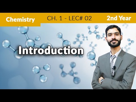 12th Chemistry Ch,1 Introduction - 2nd Year class Chemistry Introduction