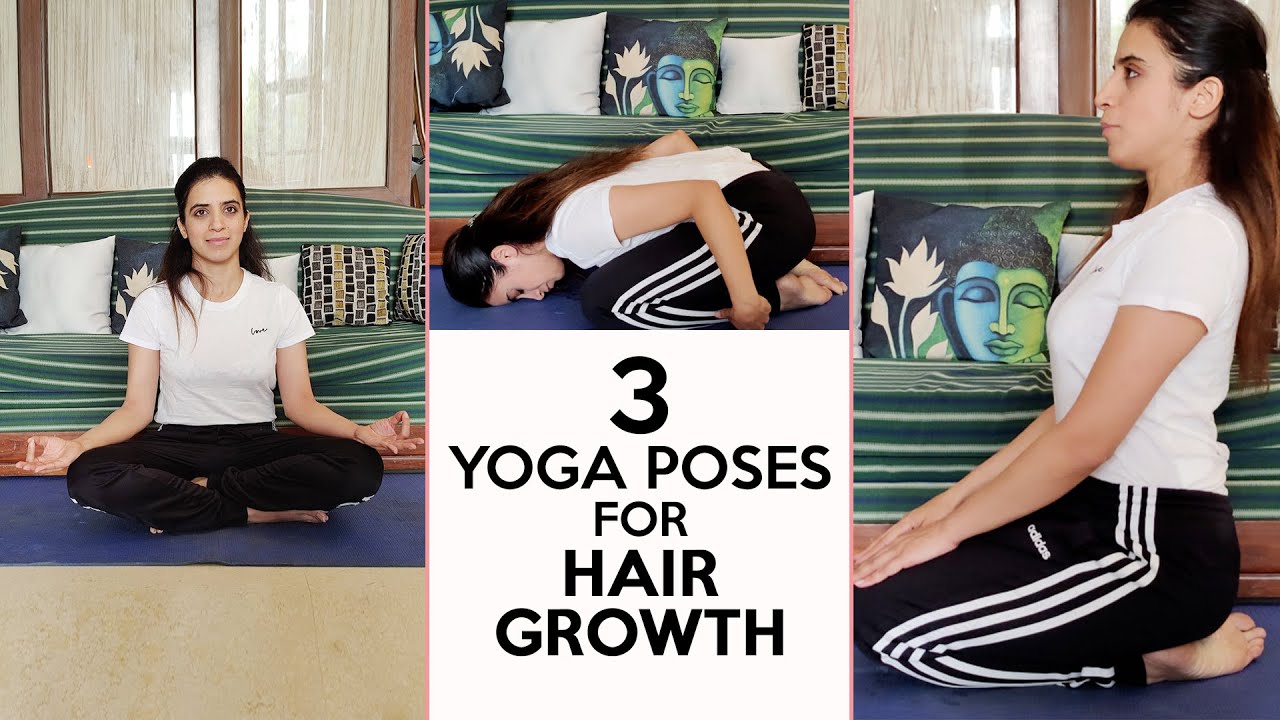 3 Effective Yoga Poses for Hair Growth | Fit Tak - YouTube