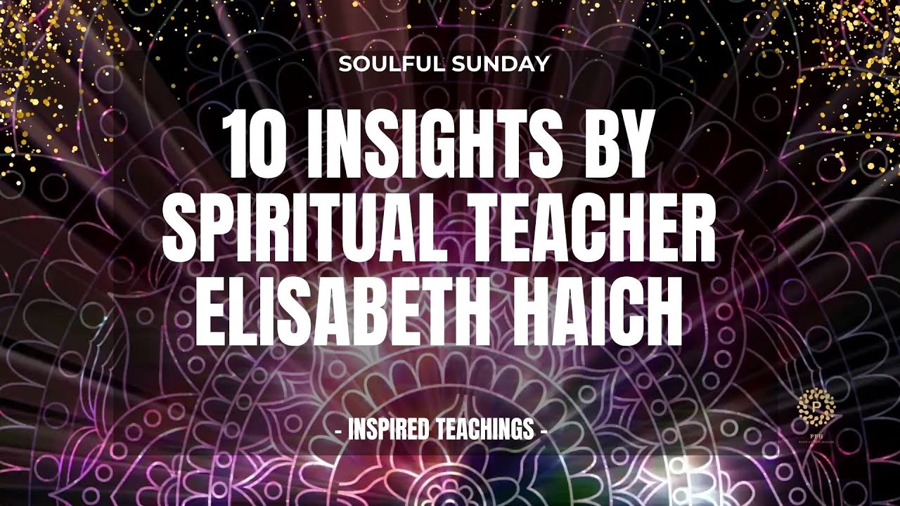 Soulful Sunday Insights into Elisabeth Haich Teachings - YouTube
