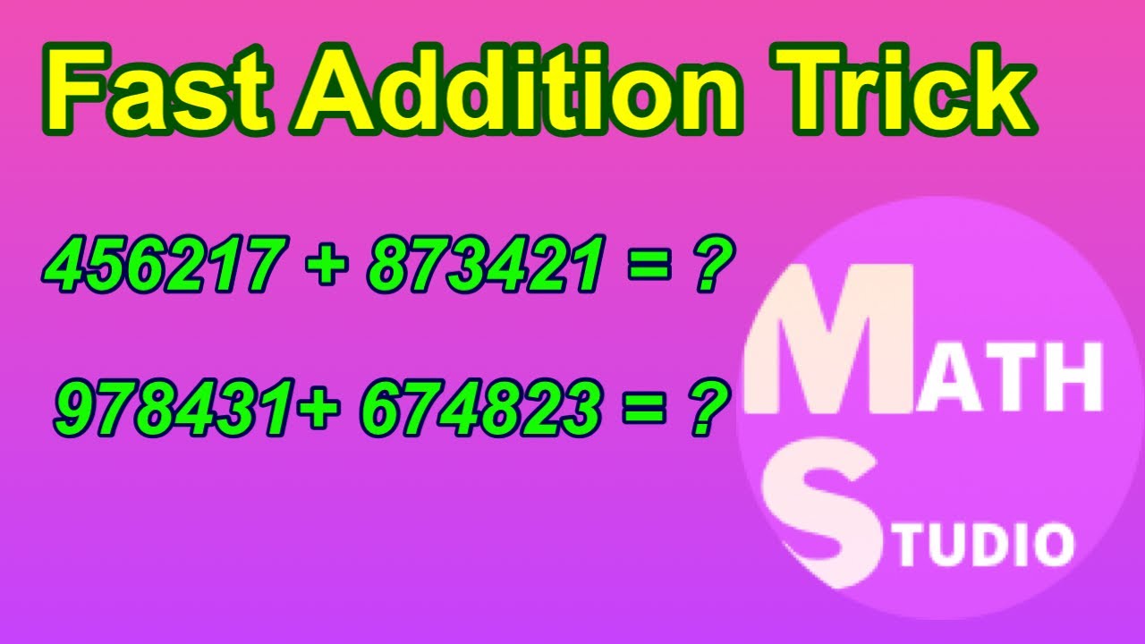 Fast Mental Addition Trick math studio Mental Addition Math fast-mental-addition-trick-math-studio-mental-addition-math