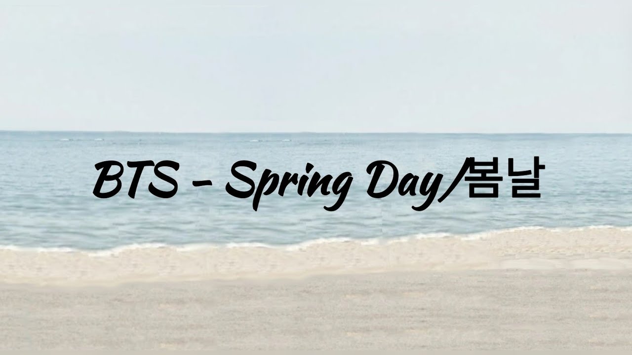 BTS (방탄소년단) 'Spring Day' [Hangul lyrics] - YouTube