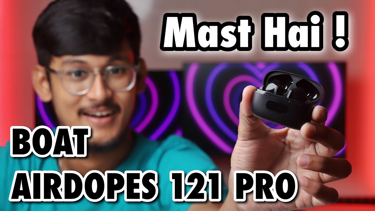 boAt Airdopes 121 PRO || Unboxing & Review || Best TWS Earbuds Under ...