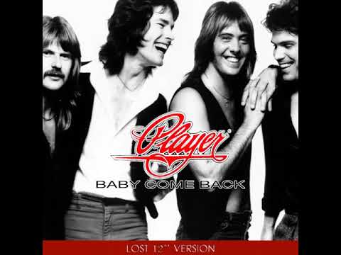 Player - Baby Come Back Lost 12'' Version - YouTube