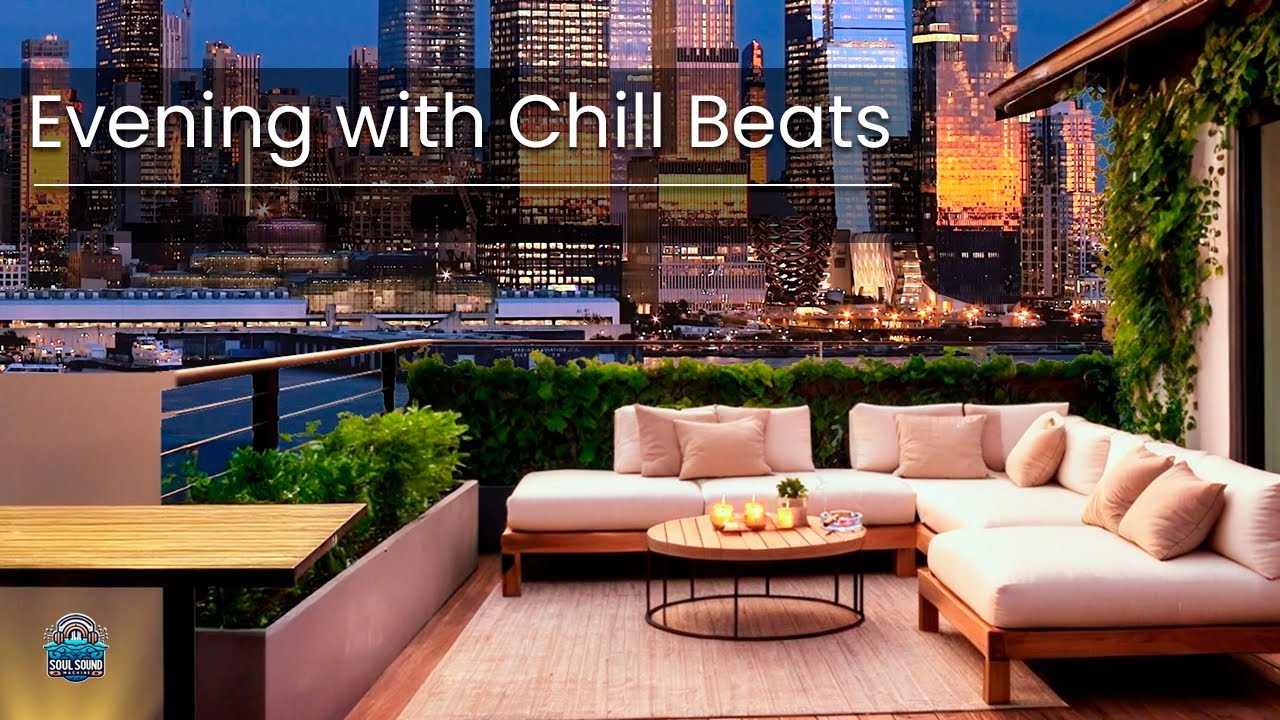 Evening with Chill Beats - YouTube