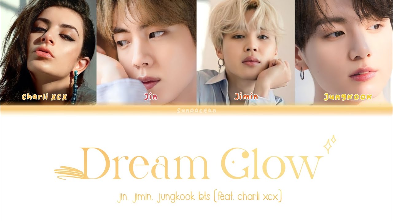 Dream Glow - BTS (Feat. Charli XCX) Lyrics (Color coded lyrics) - YouTube