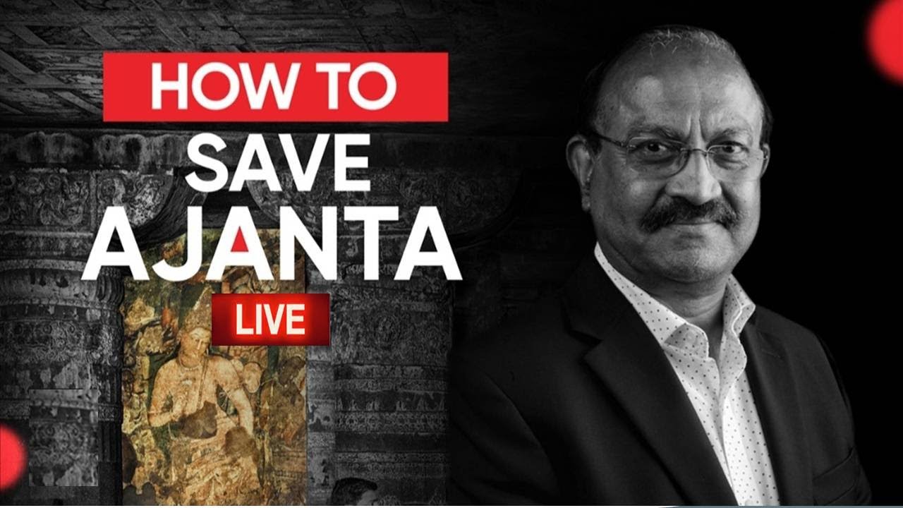 LIVE Now: Ajanta In Peril, And How To Save It | Nothing But The Truth ...