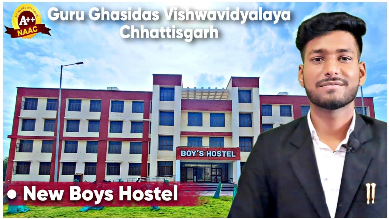 New Boys Hostel 2024-25 Guru Ghasidas Vishwavidyalaya #boyshostelggu # ...