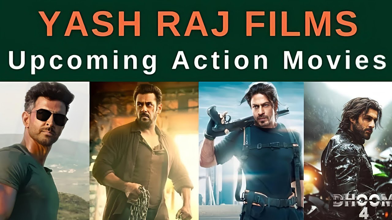 YRF Upcoming Action Movies | Upcoming Movies Of Yash Raj Films | YRF ...