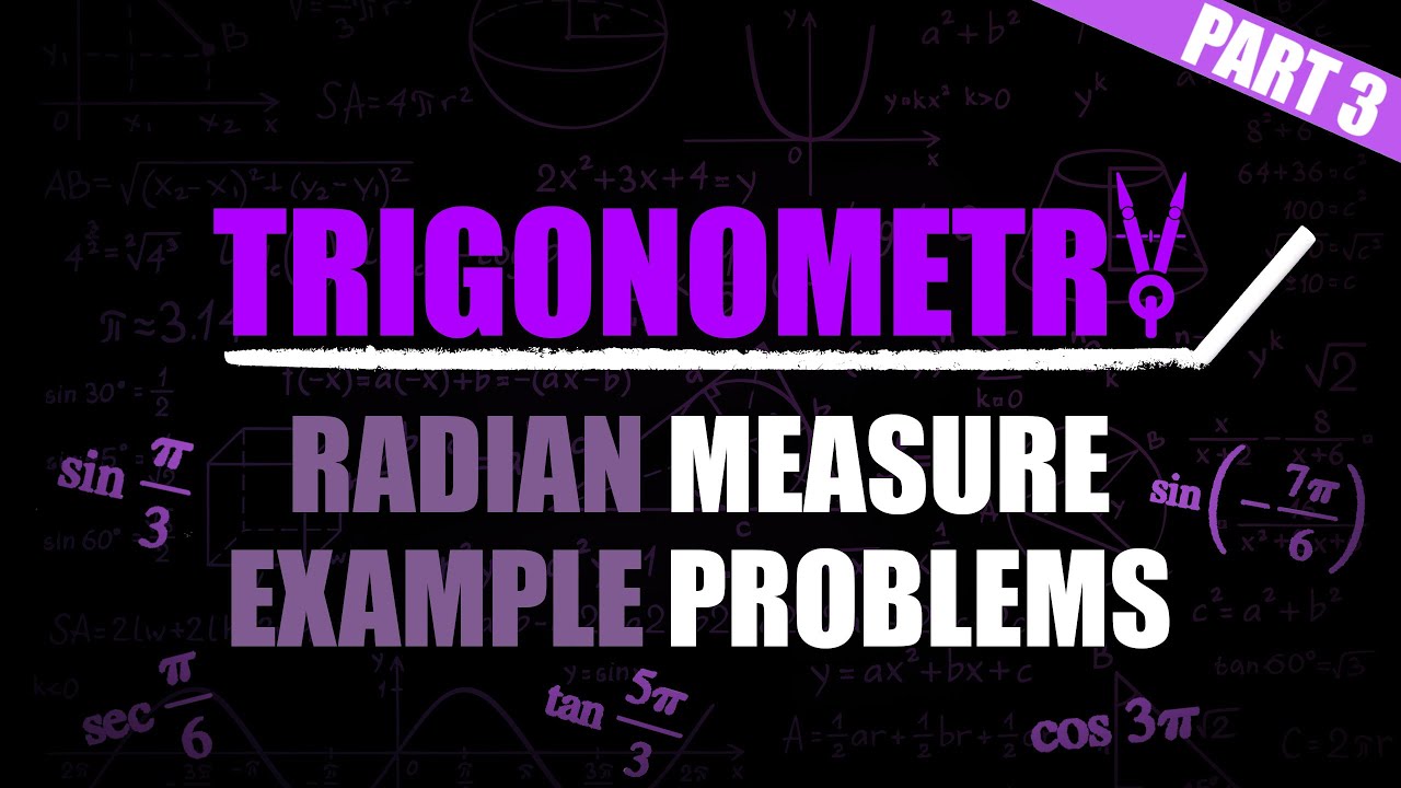 Radian Measure Example Problems - Part 3 - YouTube
