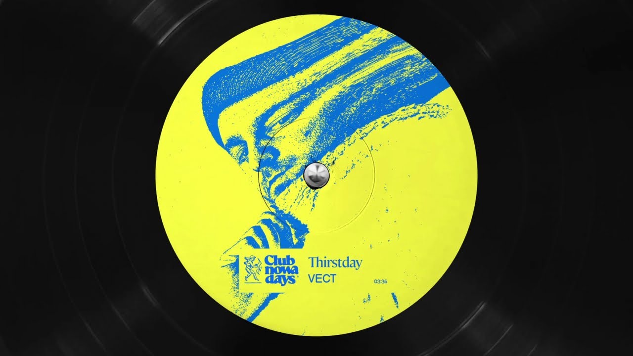 VECT - Thirstday (Club Nowadays, Vol. 1) - YouTube