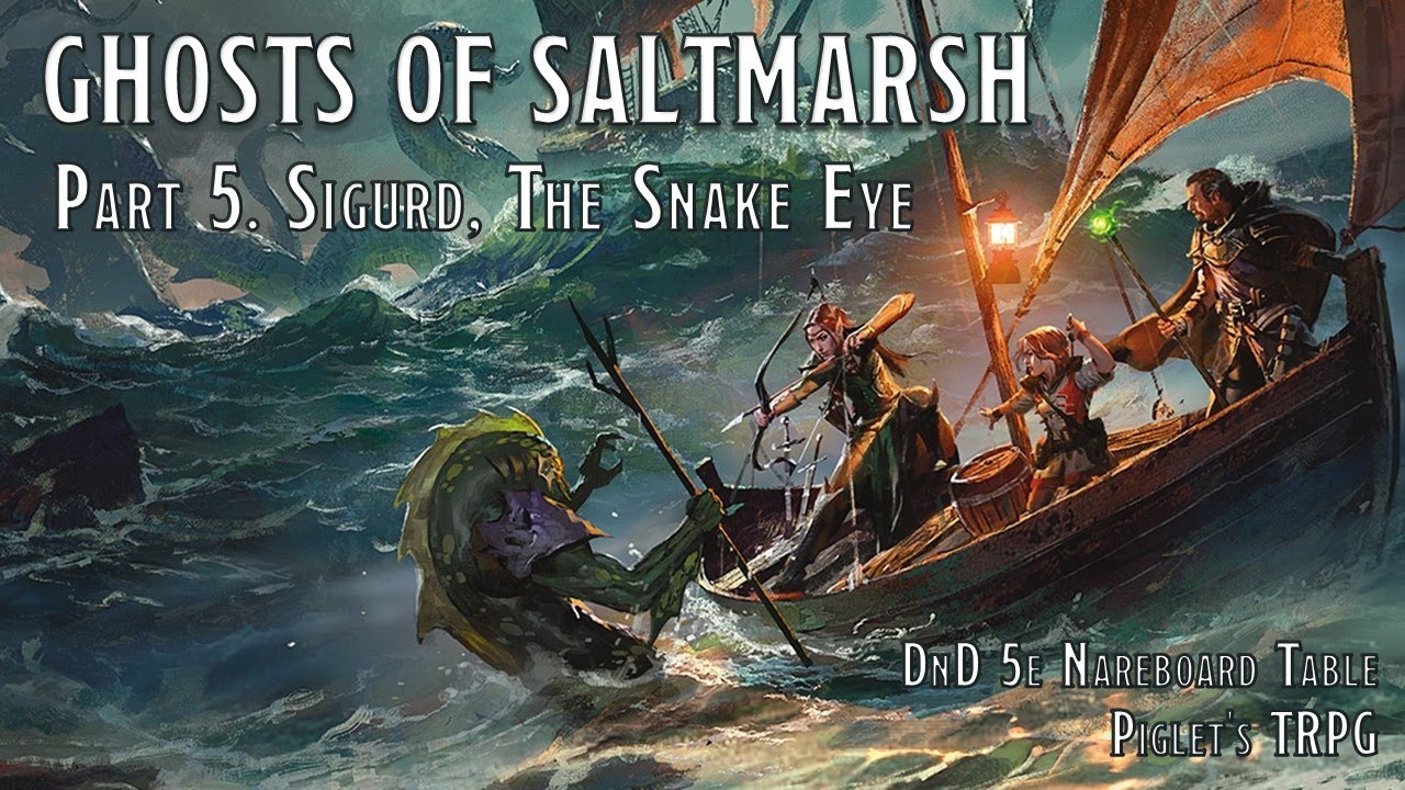 솔트마쉬의 유령들 Part 5. Sigurd, the Snake Eye / TRPG replay - D&D 던전 앤 드래곤 ...