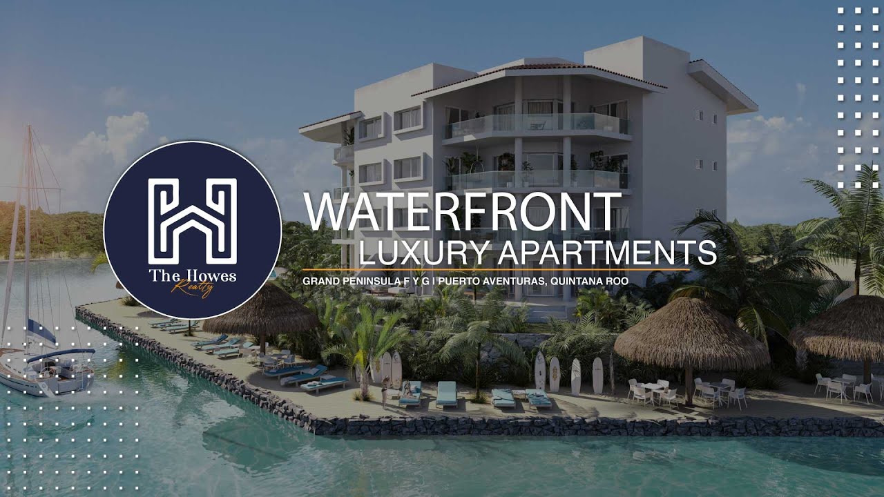 Grand Peninsula Apartments / Puerto Aventuras Riviera Maya / Howes ...