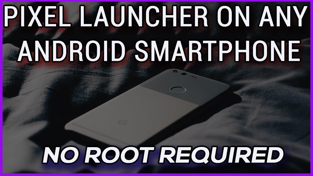 Pixel Launcher on any Android Smartphone - No Root Required - YouTube