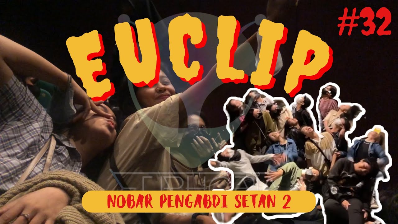 EUCLIP #32 | NOBAR PENGABDI SETAN 2 - YouTube