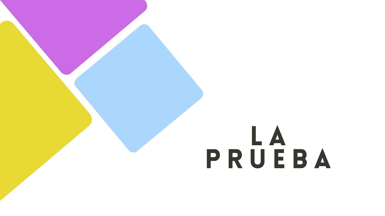 LA PRUEBA - YouTube