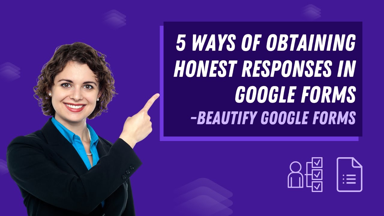 5 Ways of Obtaining Honest Responses in Google Forms - Beautify Google ...