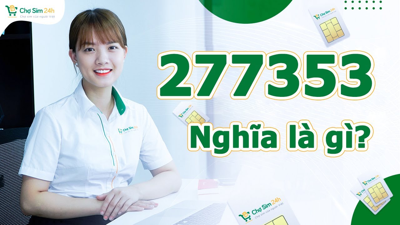 277353 nghĩa là gì? | Chợ sim 24h - YouTube