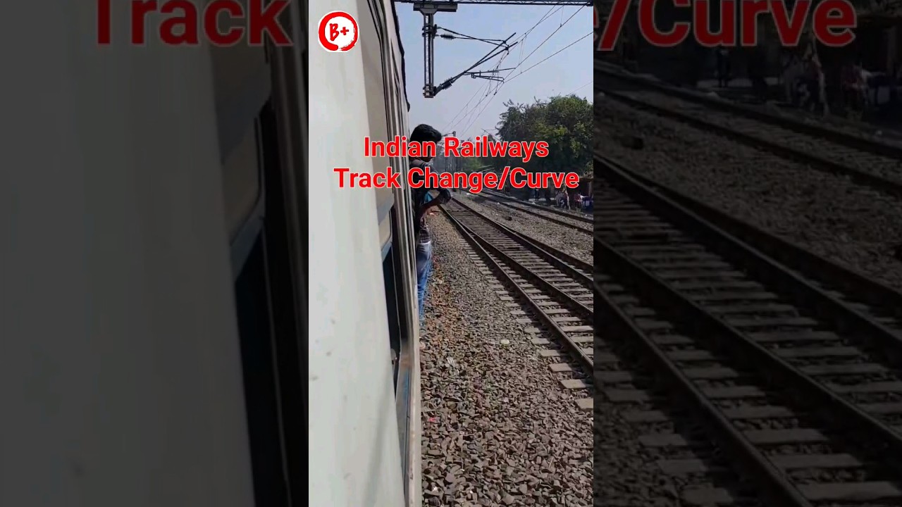 Indian Railways|Indian Railways Track Change|Indian Railways curve# ...