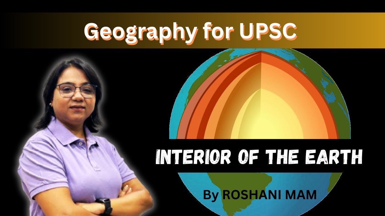 Interior of the Earth - Geography for UPSC - YouTube