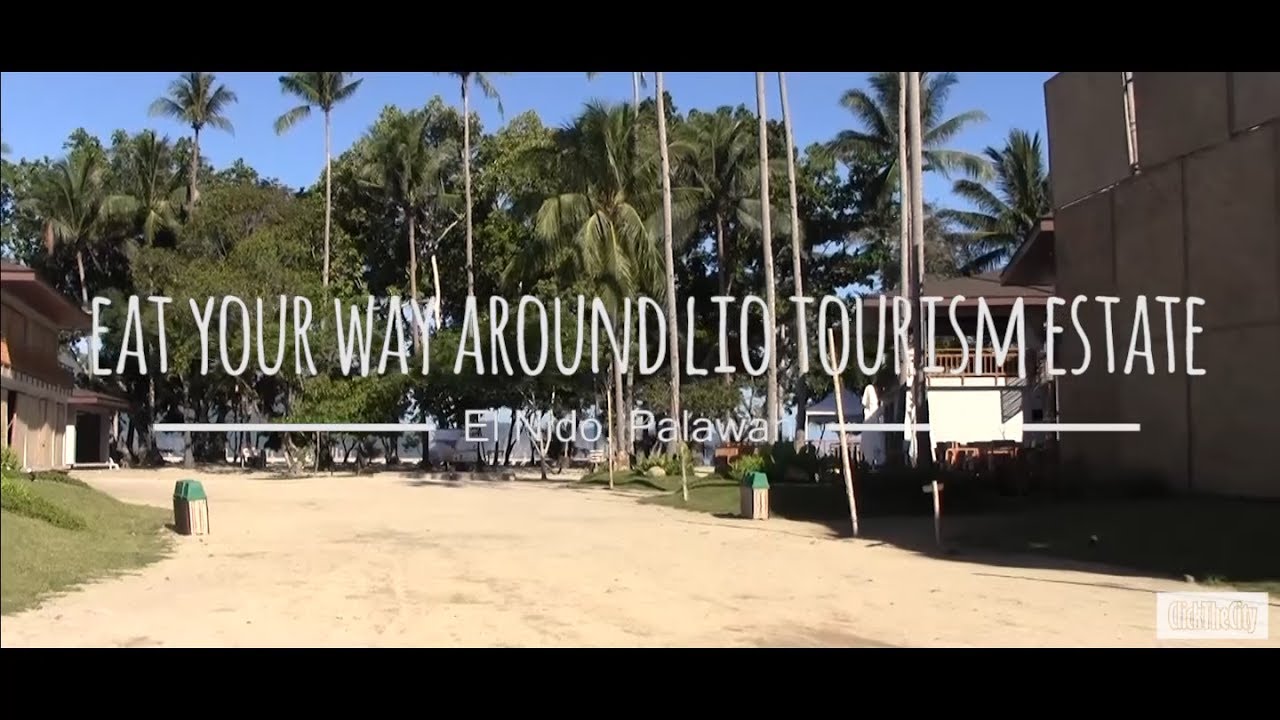Where to Eat: Lio Tourism Estate in El Nido, Palawan - YouTube