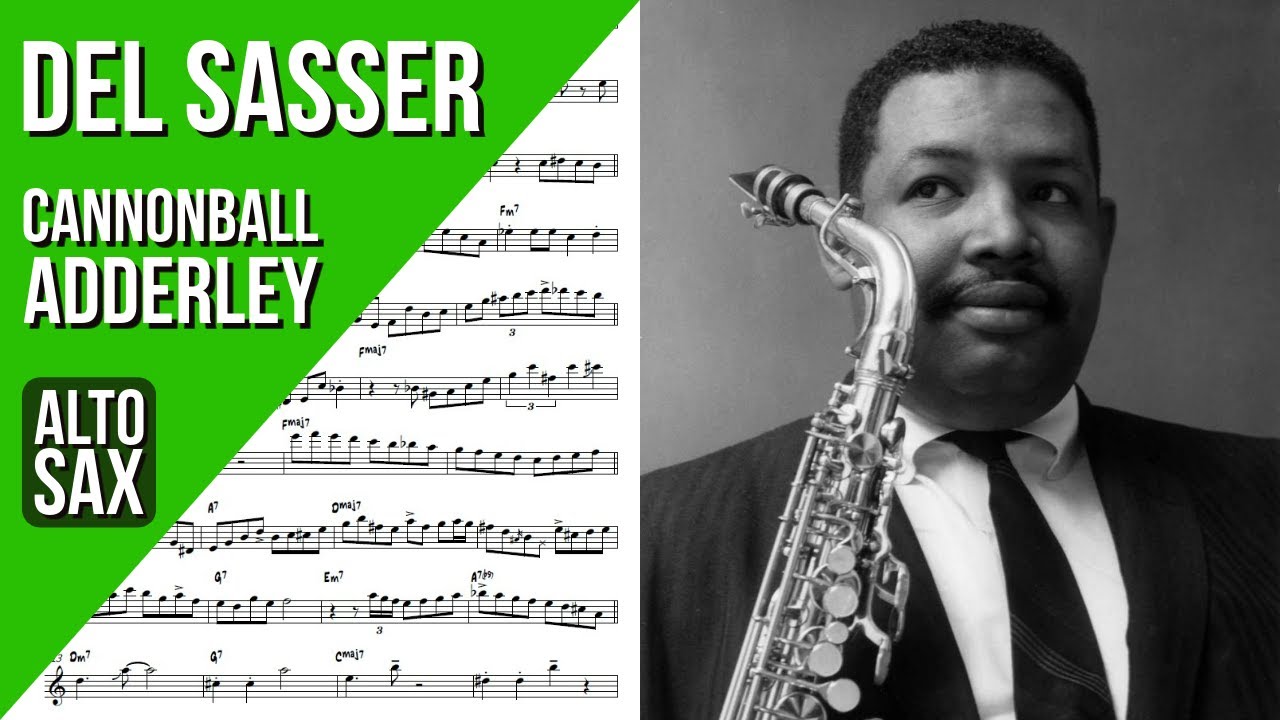 Cannonball Adderley on "Del Sasser" (Newport 1960) | Solo Transcription ...