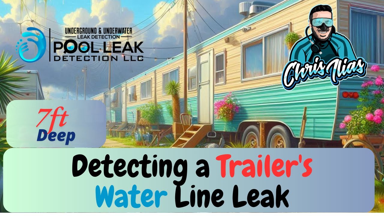 How to Detect Leaks on a Trailer's Main Water Line | 7ft deep Leak ...
