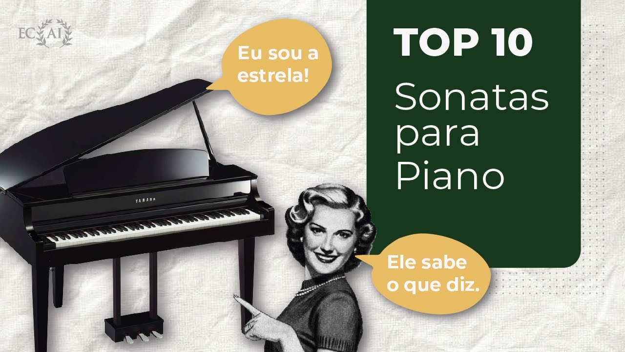 TOP 10 PIANO SONATAS, pelo maestro Alexandre Innecco - YouTube