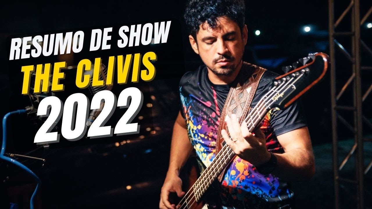 The Clivis 2022 (resumo de show) - YouTube