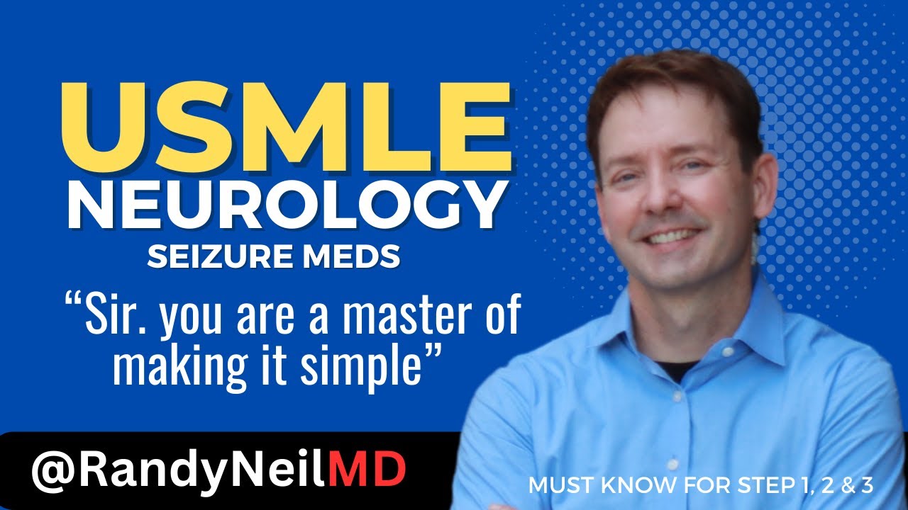 USMLE STEP 1, 2CK: NEUROLOGY SEIZURE MEDICATIONS (LEARN THE STORY ...