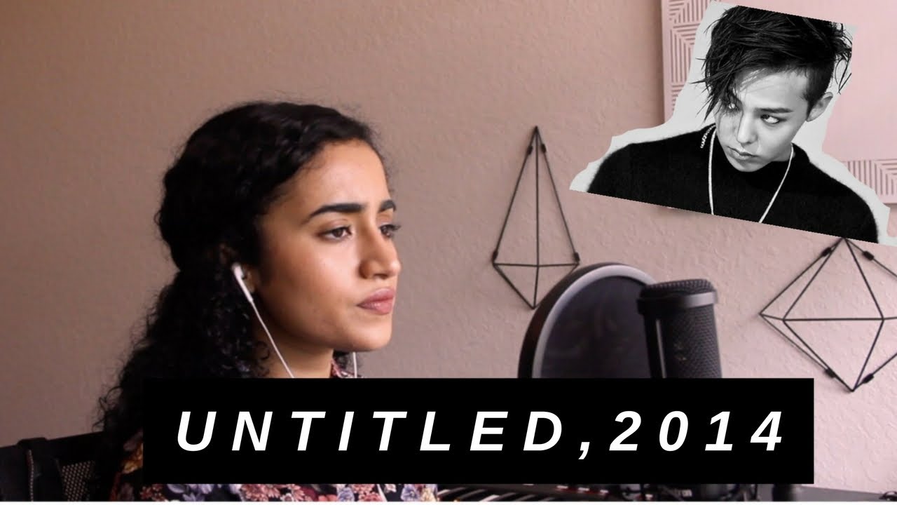 G-DRAGON - Untitled, 2014 '무제(無題) (english cover + lyrics) - YouTube