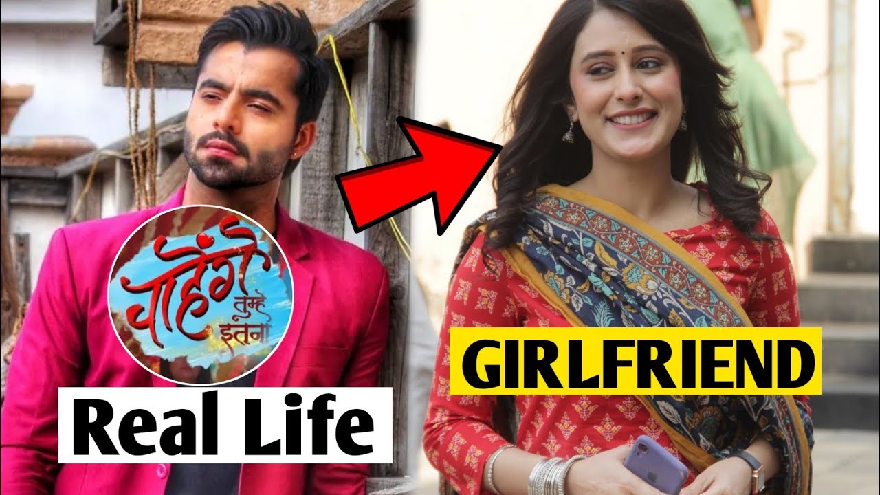 chahenge tumhe itna ( Kunal Real Life Girlfriend ) kabeer kumar real ...