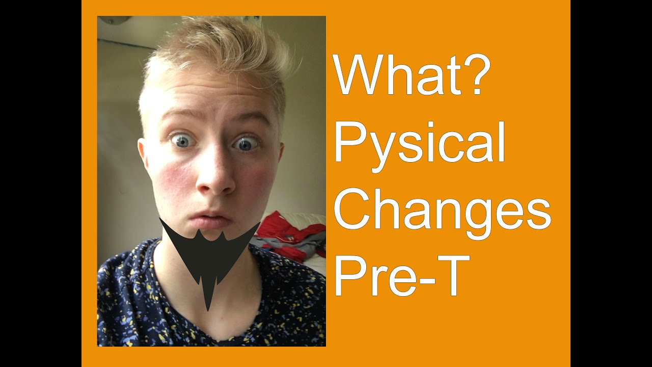 FTM|| Physical Changes without Testosterone? - YouTube