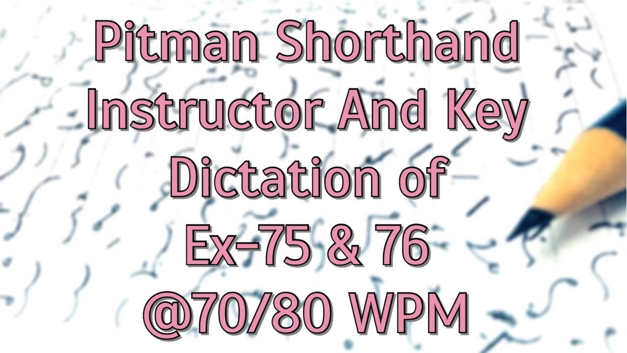Pitman Shorthand instructor And Key || Dictation of Ex-75 & 76 || @70/ ...