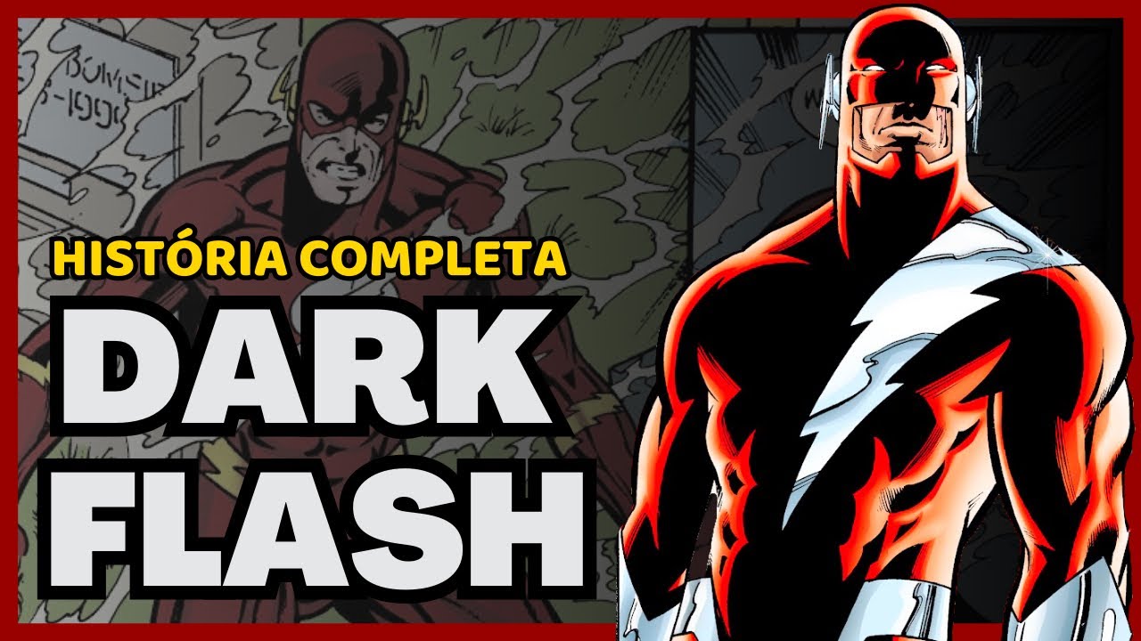 A ORIGEM DO DARK FLASH | WALTER WEST | HISTÓRIA COMPLETA - YouTube