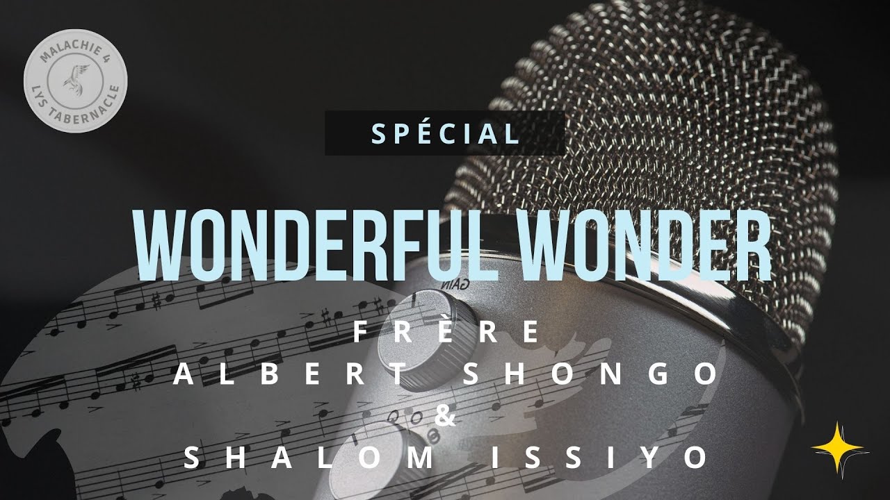 Wonderful Wonder | Interprété par les Frères Albert Shongo & Shalom ...