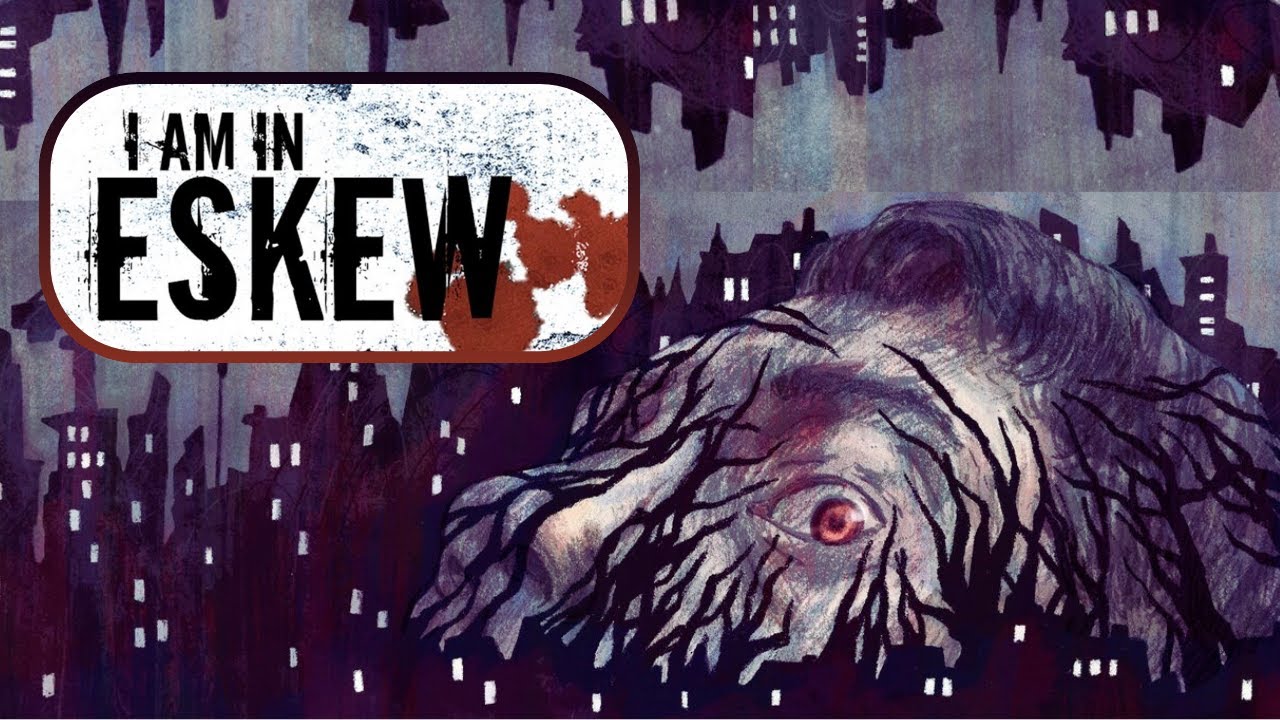 The Most Unsettling Horror Show You've Never Heard Of || I am in Eskew ...