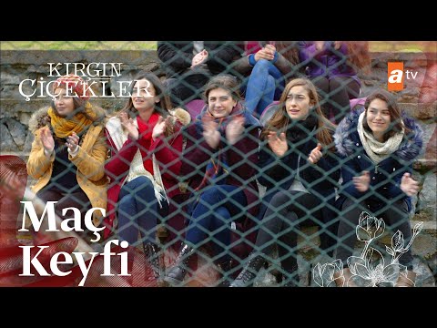 Maç keyfi⚽- Kırgın Çiçekler 111. Bölüm