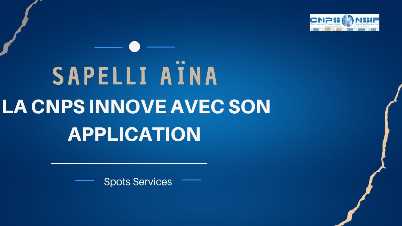 CNPS: l'APPLICATION SAPELLI AÏNA - YouTube