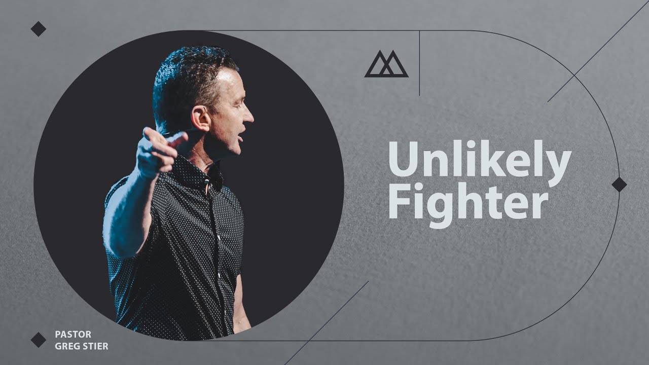 Unlikely Fighter | Greg Stier - YouTube