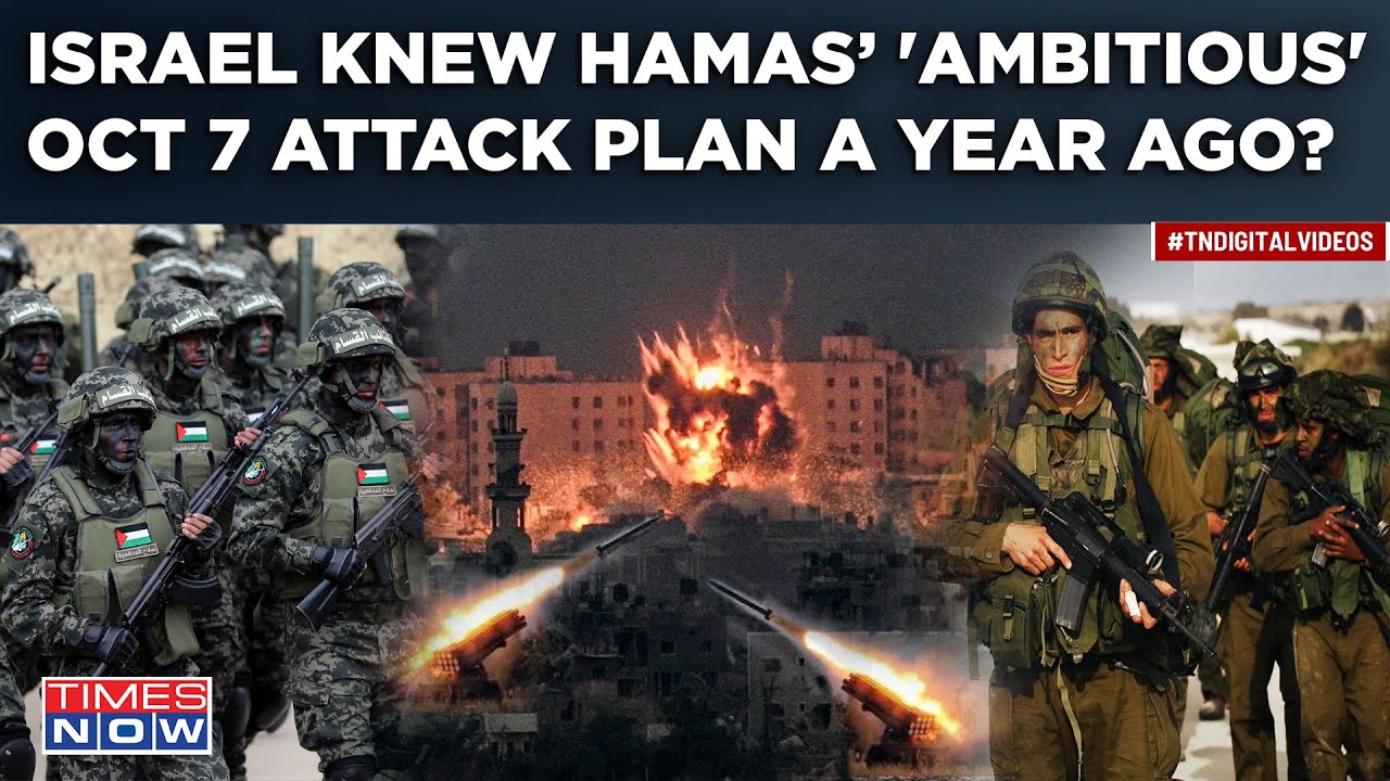 Israel Knew Hamas' Genocidal Oct 7 Attack Plan A Year Ago?Explosive ...