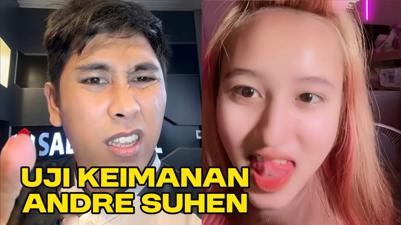 ANDRE SUHEN DI UJI - CEWEKNYA TERLALU AKTIF - YouTube