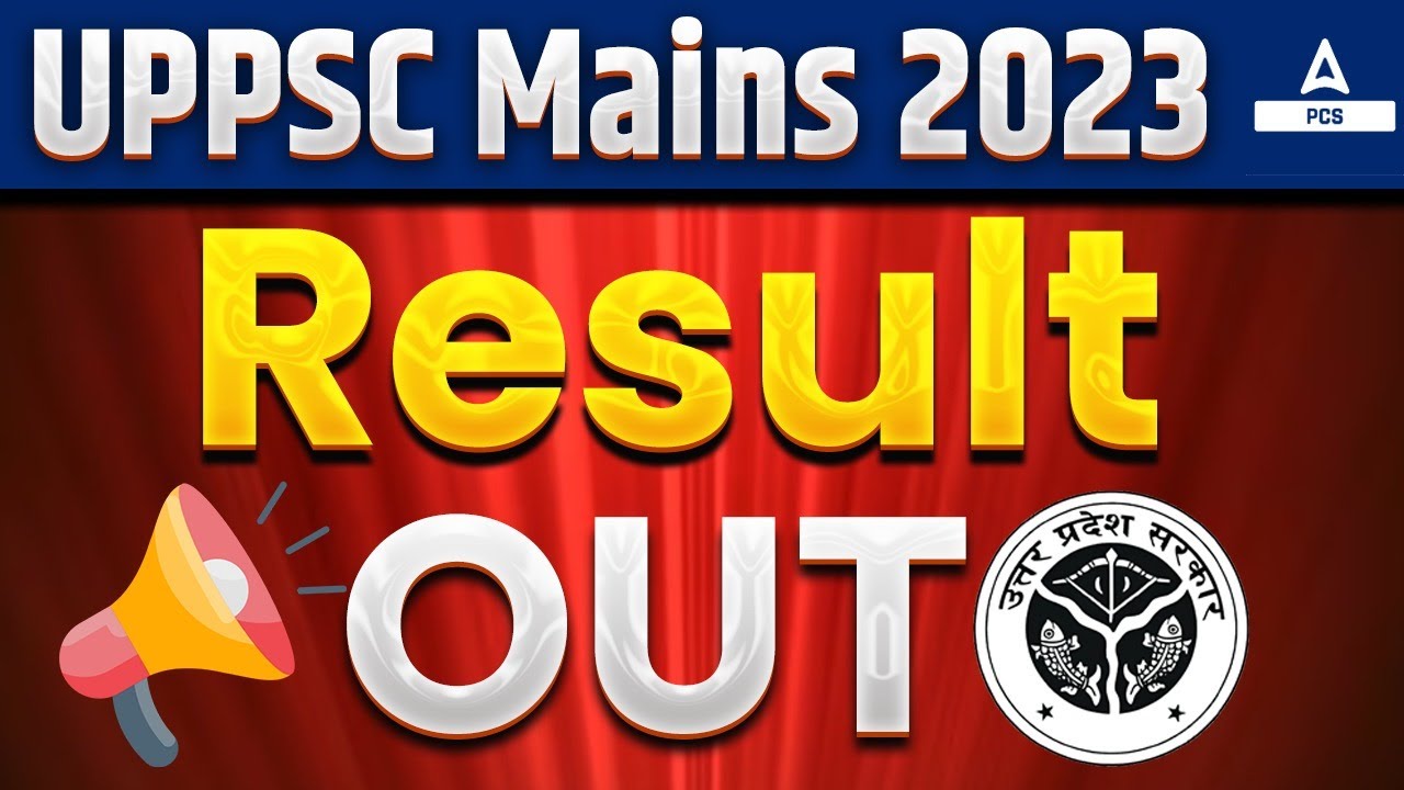 UPPSC Mains Result 2023 Out 🔥 | UPPCS Mains Exam Result | Adda247 PCS ...