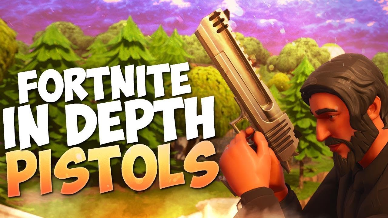 Fortnite In Depth: Pistols (Deagle, Revolver, & Regular Pistols - YouTube