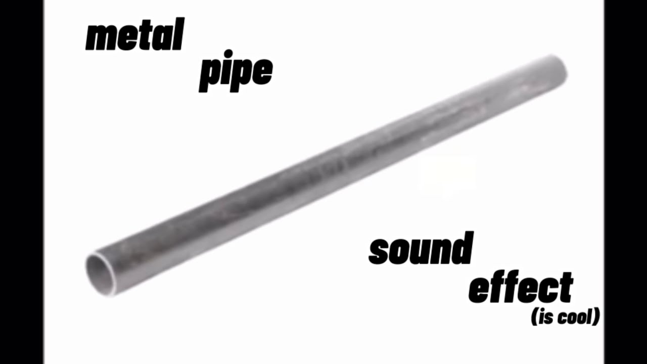 Metal Pipe Sound Effect - YouTube