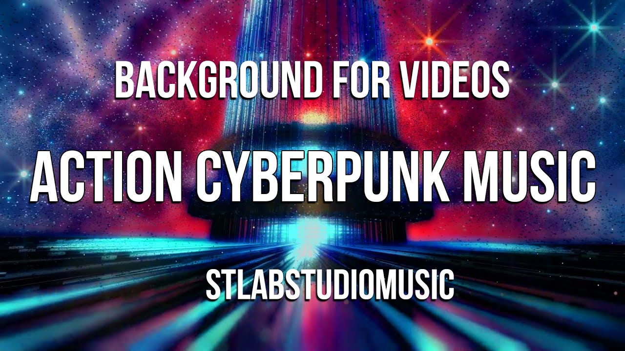 Action Cyberpunk Music For Action Sport And Game Videos | Coliseum ...