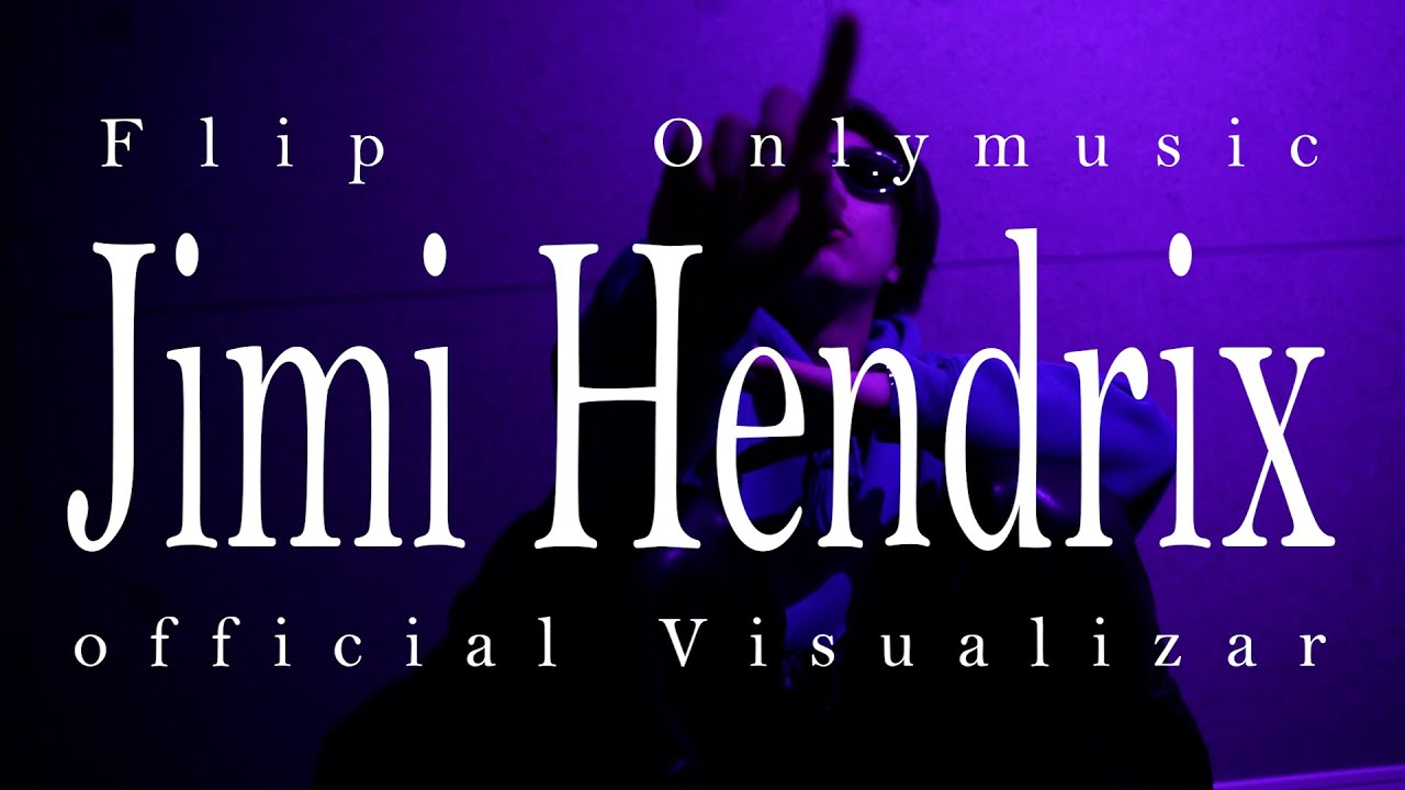 Flip - Jimi Hendrix【Official Visualizer】 - YouTube