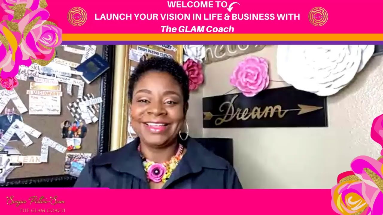 Launch Your Vision In Life & Business With The GLAM Coach - YouTube