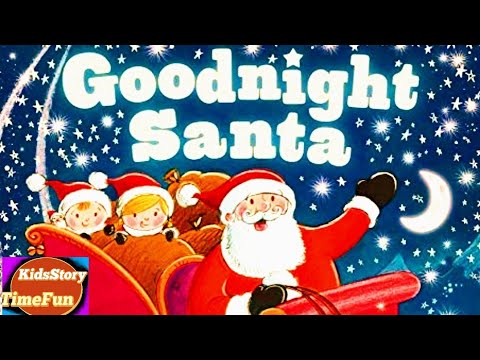 [Goodnight Santa] Join us on a Kids Reading Adventure ...