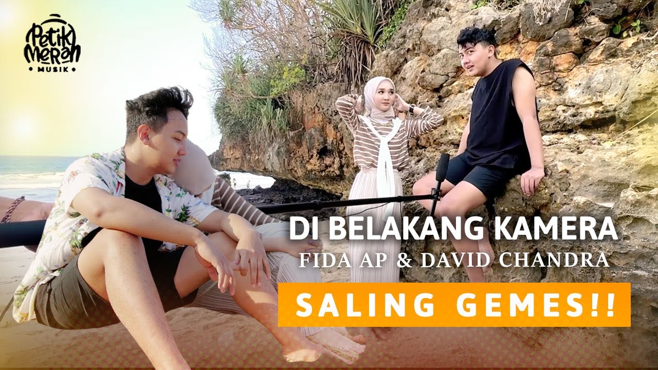 DI BELAKANG LAYAR FIDA AP & DAVID CHANDRA SALING GEMES - YouTube