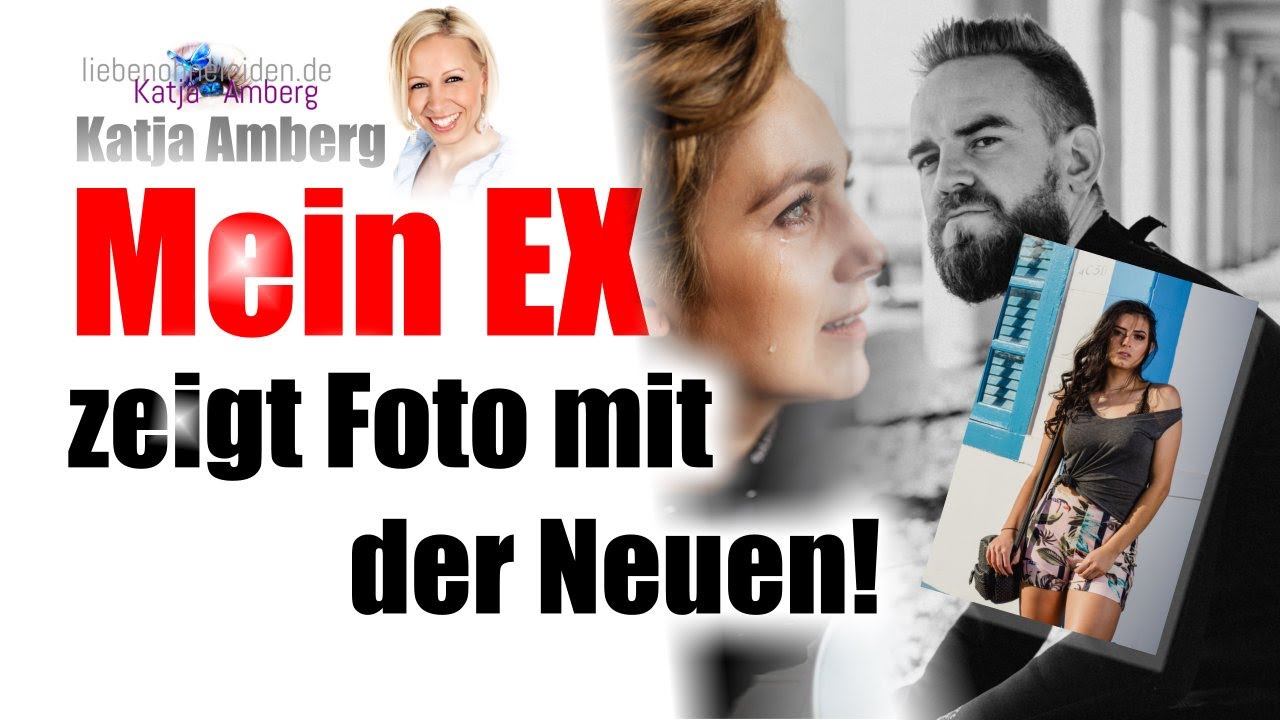 Mein EX zeigt Foto mit der Neuen! Was bedeutet das? - YouTube
